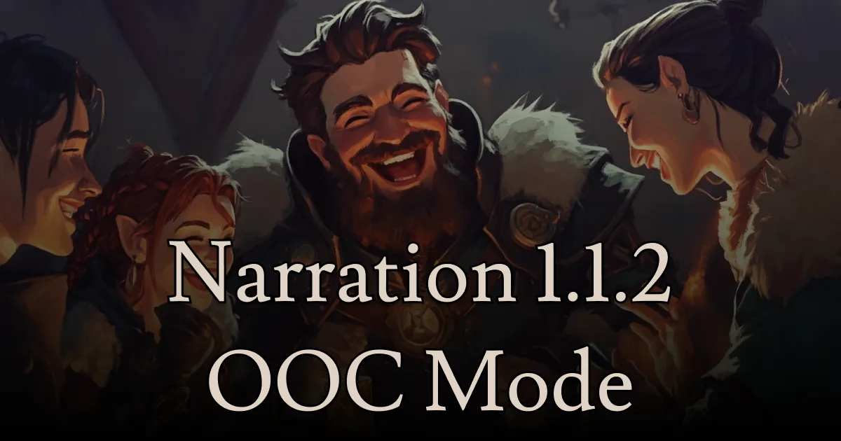 Narration 1.1.2 - OOC Mode | Friends & Fables